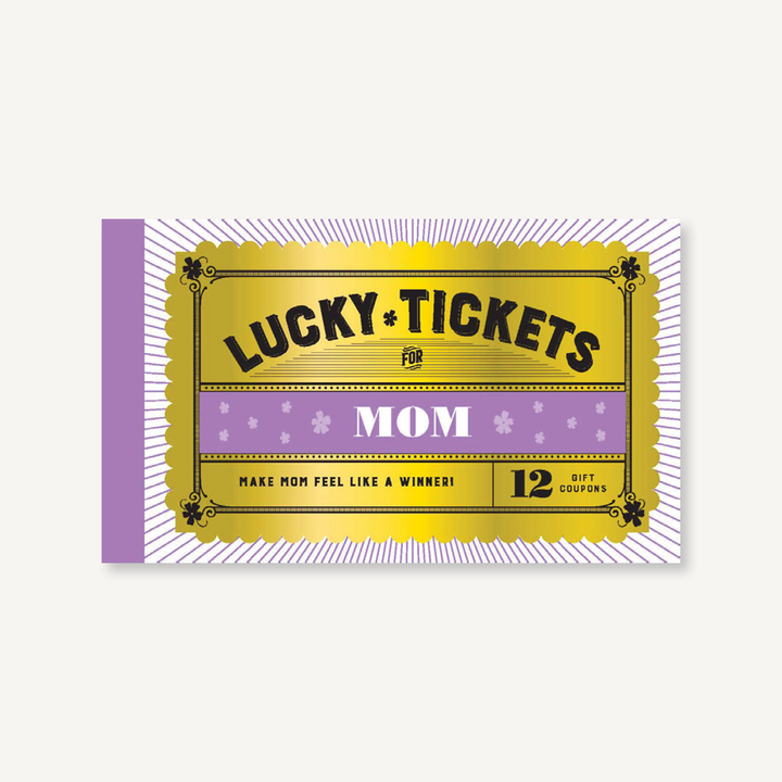 Lucky Tickets for Mom – Small Batch